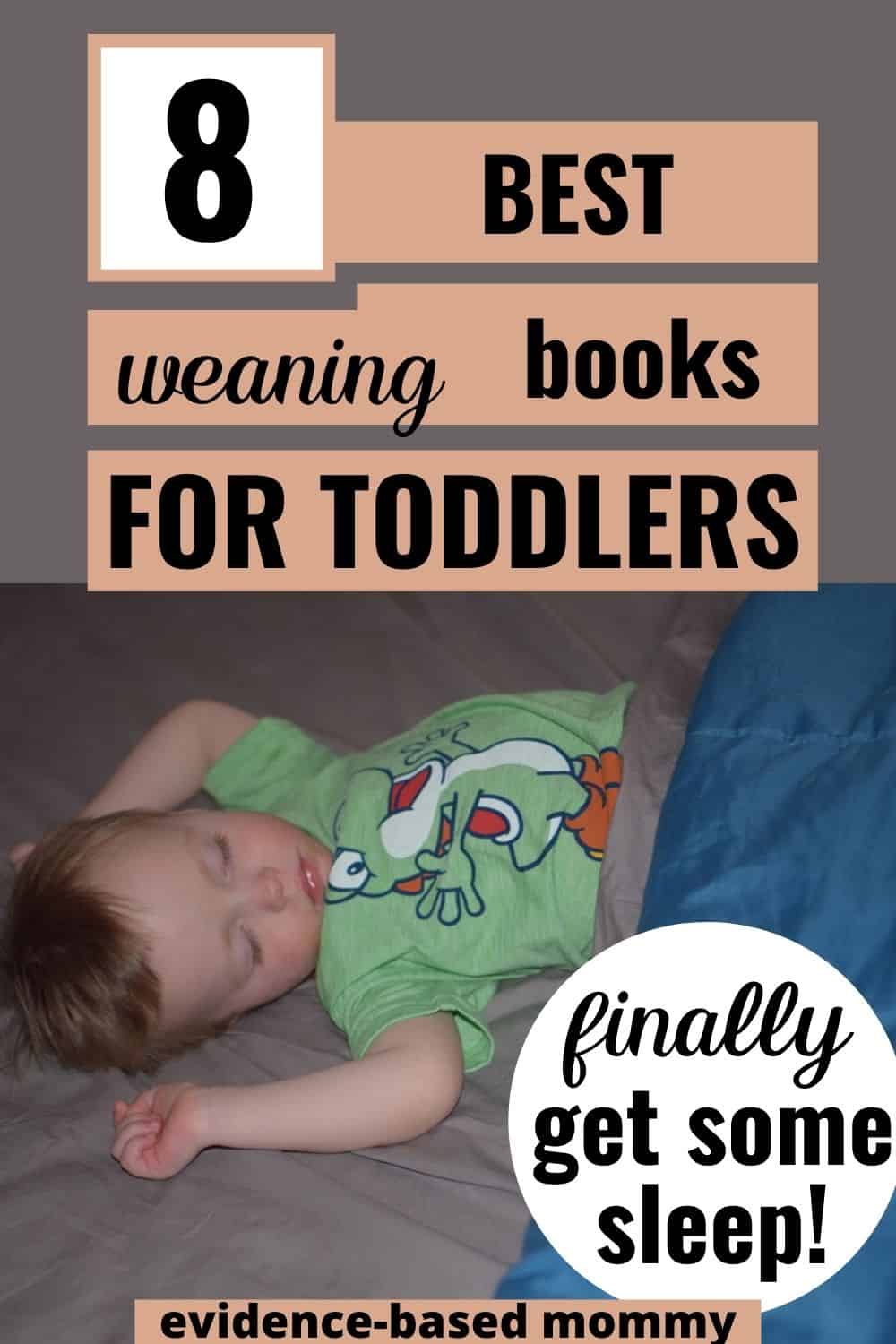 Personalized toddler weaning books | Evidence-Based Mommy
