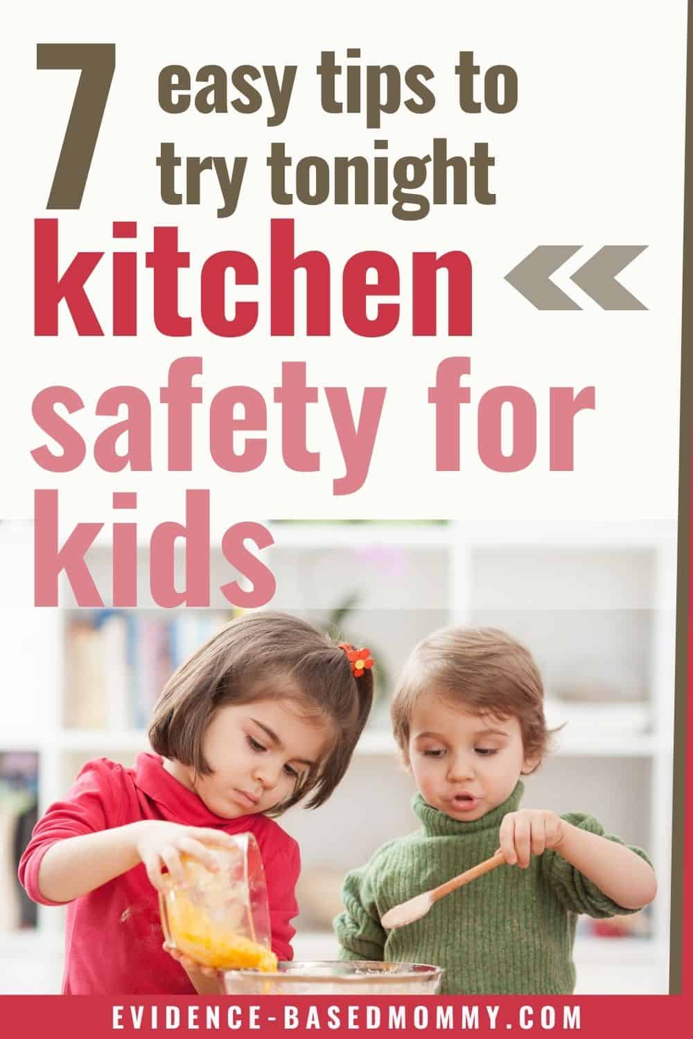 7 kitchen safety tips for kids | Evidence-based mommy